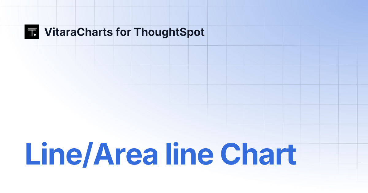 Line/Area line Chart | VitaraCharts for ThoughtSpot
